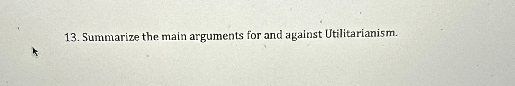 Solved Summarize the main arguments for and against | Chegg.com