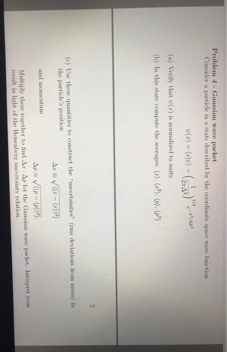 Solved Problem 4 - Gaussian wave packet Consider a particle | Chegg.com
