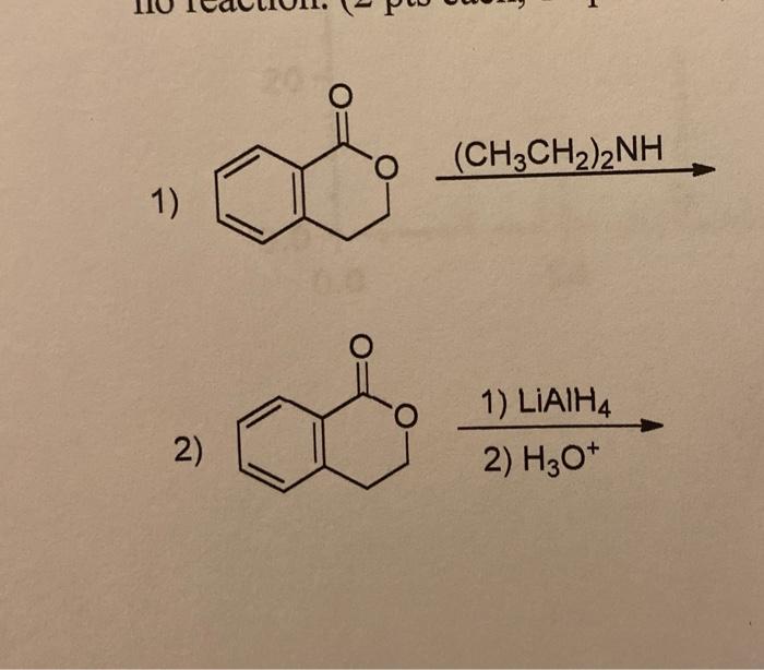 Solved (CH3CH2)2NH 1) O 1) LIAIH4 2) H30+ 2) | Chegg.com