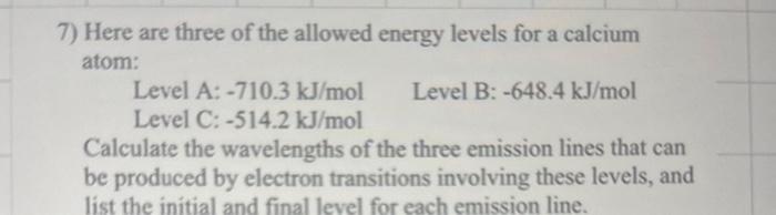 Solved 7) Here are three of the allowed energy levels for a | Chegg.com