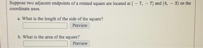 Solved Suppose two adjacent endpoints of a rotated square | Chegg.com
