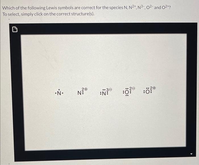 Solved Which of the following Lewis symbols are correct for | Chegg.com