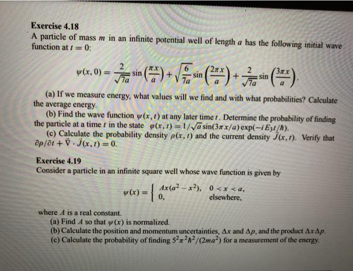 Solved Exercise 4.18 A particle of mass m in an infinite | Chegg.com