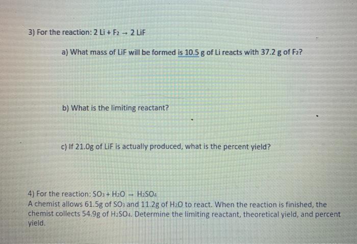 Solved 3) For the reaction: 2 Li + F2 - 2 LiF a) What mass | Chegg.com