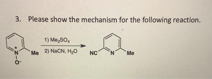 Solved 3. Please show the mechanism for the following | Chegg.com