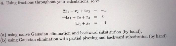 Solved 4. Using fractions throughout your calculations, | Chegg.com