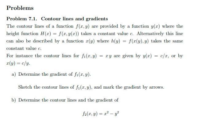 Problem 7.1. Contour lines and gradients The contour | Chegg.com