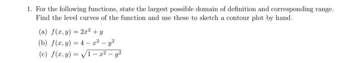 Solved 1. For the following functions, state the largest | Chegg.com