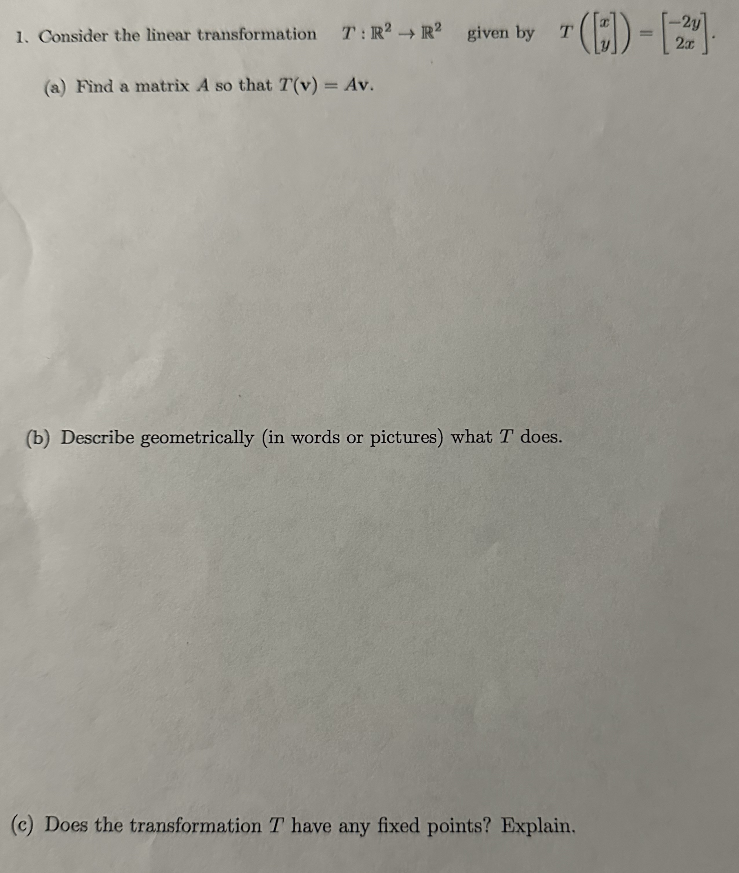 Solved Consider the linear transformation ,T:R2→R2, ﻿given | Chegg.com