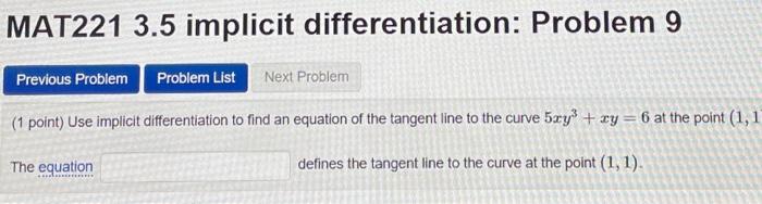 Solved MAT221 3.5 implicit differentiation: Problem 9 (1 | Chegg.com
