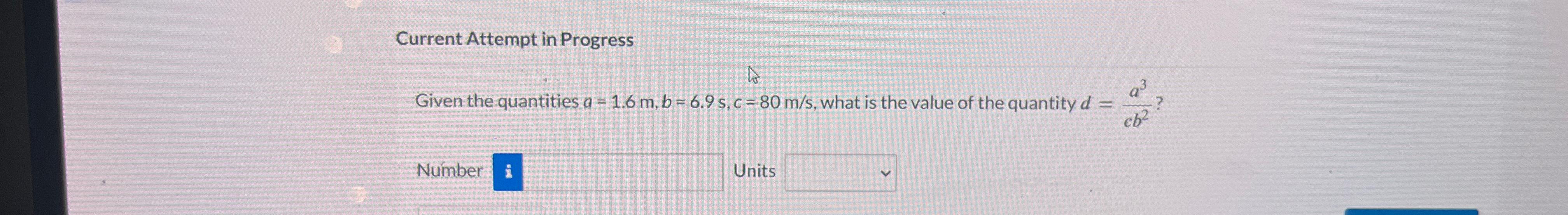 Solved Current Attempt in ProgressGiven the quantities | Chegg.com