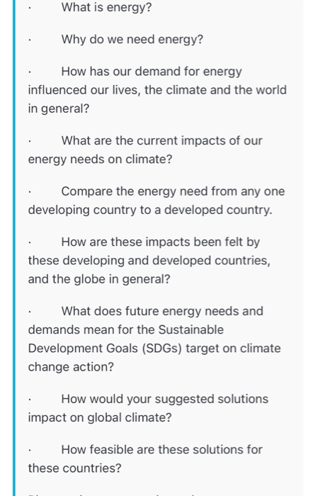 Solved What is energy? Why do we need energy? How has our | Chegg.com