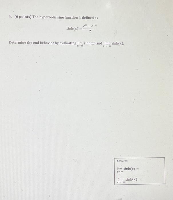 Solved 4. ( 6 points) The hyperbolic sine function is | Chegg.com