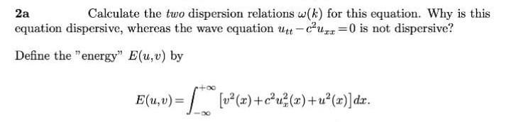 Solved 2a Calculate the two dispersion relations w(k) for | Chegg.com