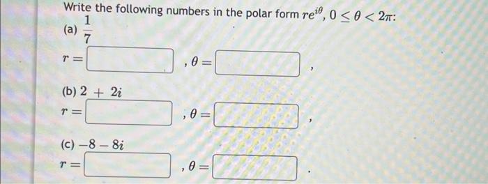 Solved Write the following numbers in the polar form | Chegg.com