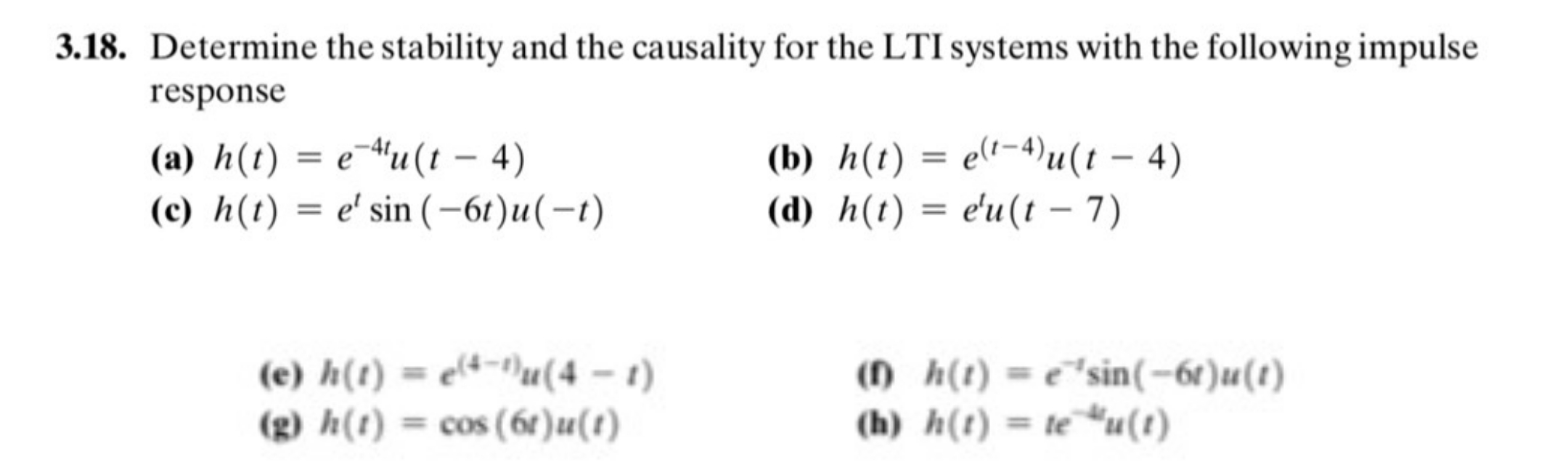 Solved 3.18. ﻿Determine the stability and the causality for | Chegg.com