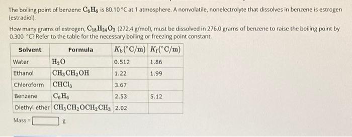 Solved The boiling point of benzene C6H6 is 80.10∘C at 1 | Chegg.com