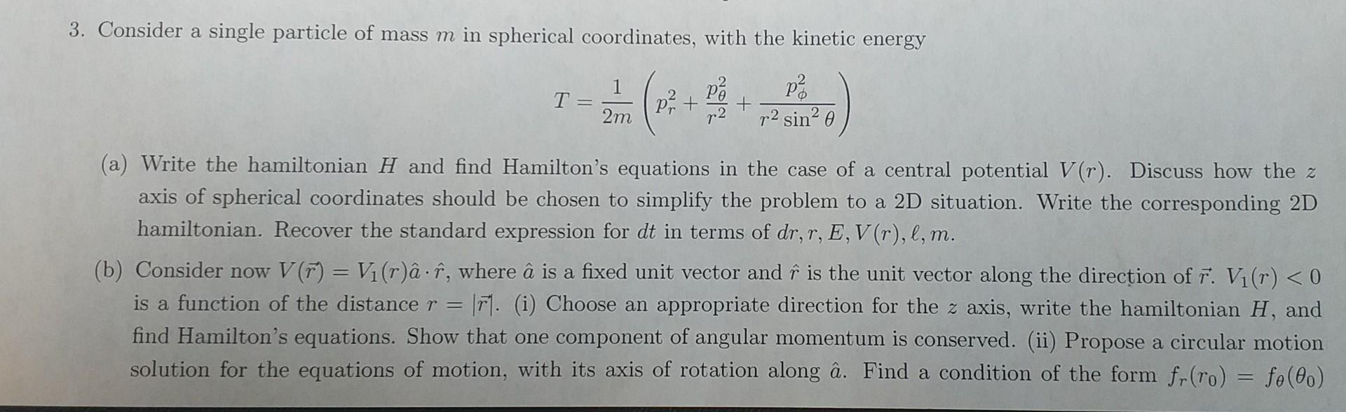 3. Consider a single particle of mass m in spherical | Chegg.com