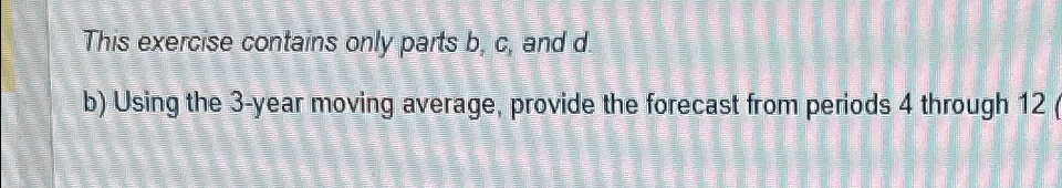 Solved This exercise contains only parts b, ﻿c, ﻿and db) | Chegg.com