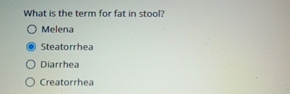 Solved What is the term for fat in | Chegg.com