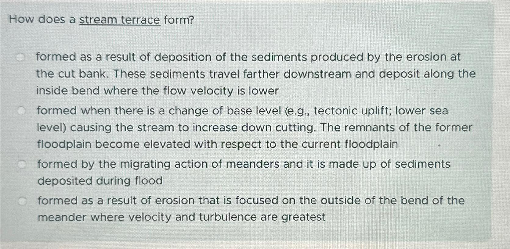 How does a stream terrace form?\\nformed as a result | Chegg.com