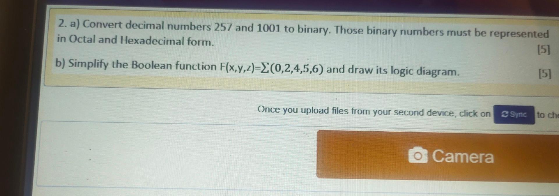 Solved 2. a) Convert decimal numbers 257 and 1001 to binary. | Chegg.com
