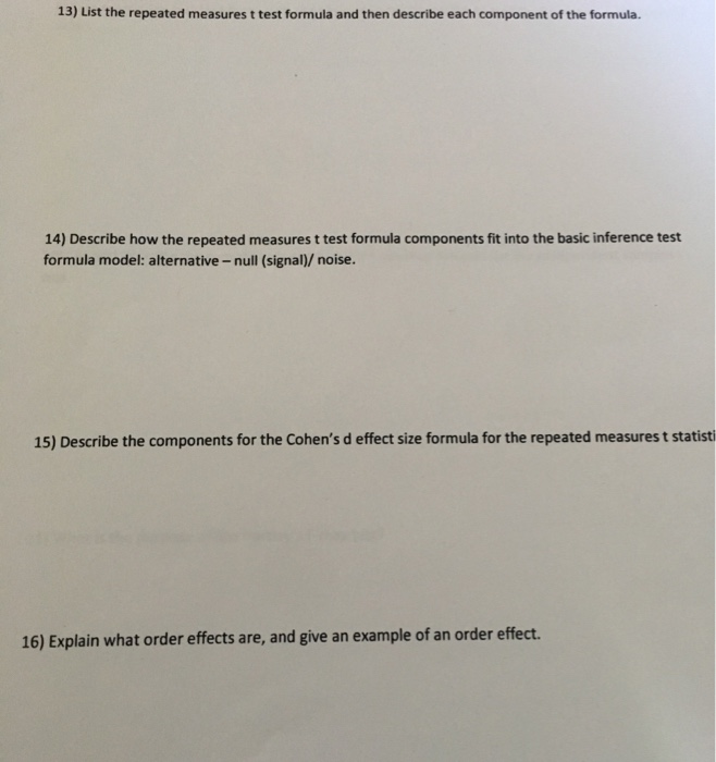 Solved 13) List the repeated measures t test formula and | Chegg.com