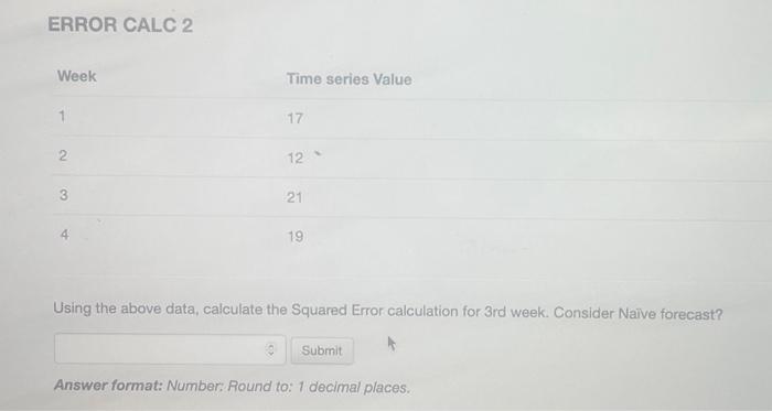 Solved ERROR CALC 2 Week 1234 Time series Value 1712⋅2119 | Chegg.com