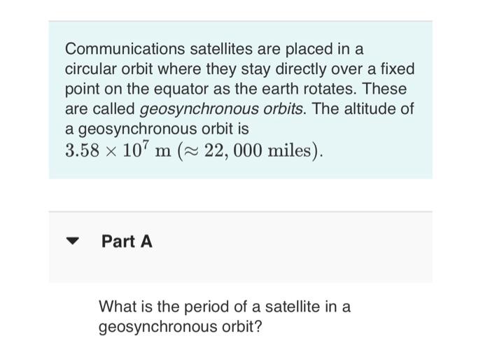 Solved Communications satellites are placed in a circular | Chegg.com