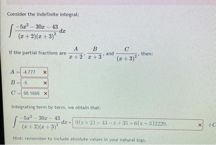 Solved Consider the indefinite integral | Chegg.com