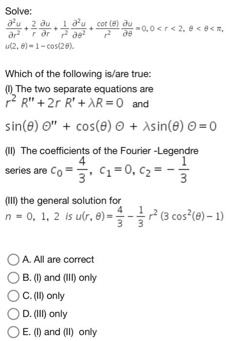 Solved Solve: ∂r2∂2u+r2∂r∂u+r21∂θ2∂2u+r2cot(θ)∂θ∂u=0,0 | Chegg.com