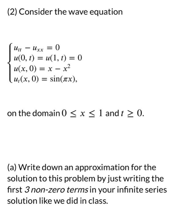 Solved (2) Consider the wave equation | Chegg.com