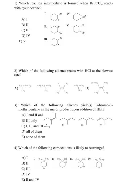 Solved 1) Which reaction intermediate is formed when | Chegg.com
