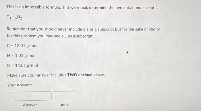 Solved This is an impossible formula. If it were real, | Chegg.com