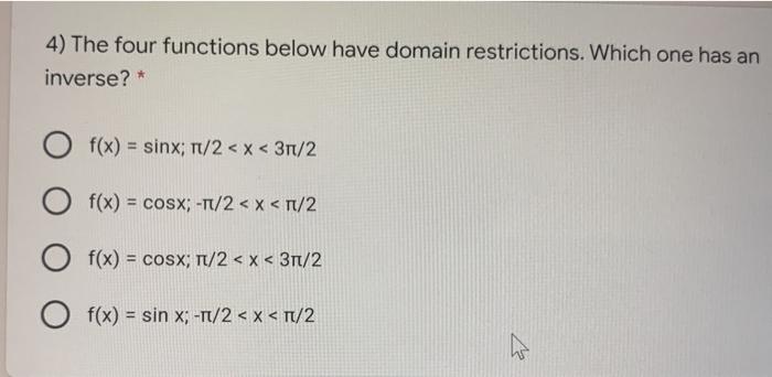 Solved 4) The four functions below have domain restrictions. | Chegg.com