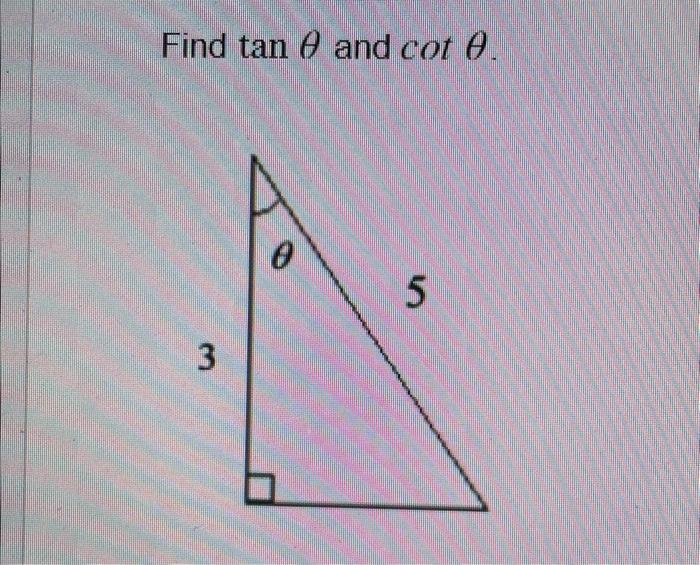 Solved Find tanθ and cotθ | Chegg.com