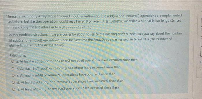 Solved Imagine we modify ArrayDeque to avoid modular | Chegg.com