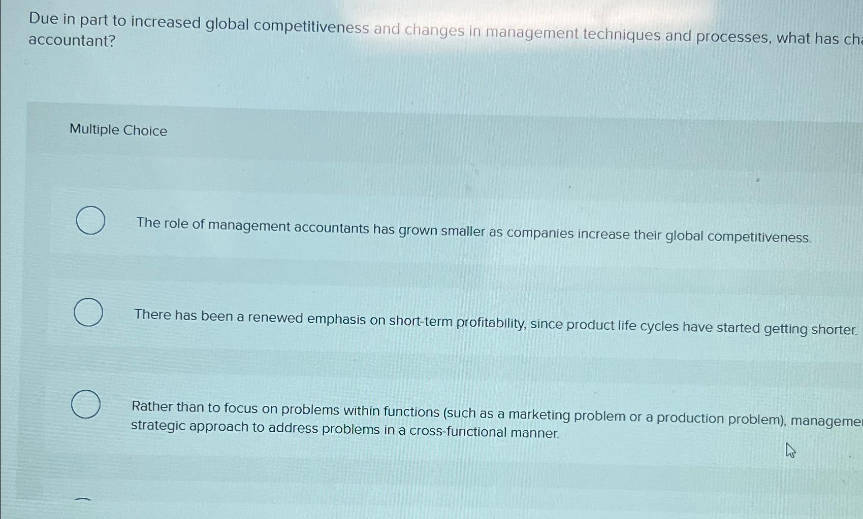 Solved Due in part to increased global competitiveness and | Chegg.com