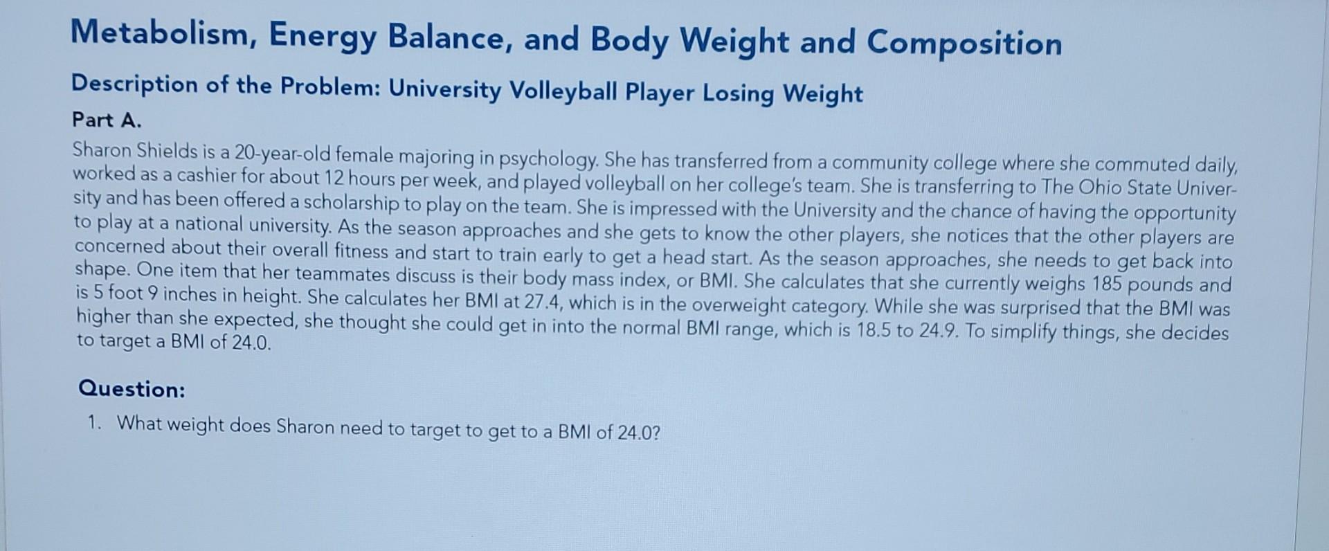 Solved Metabolism, Energy Balance, and Body Weight and | Chegg.com