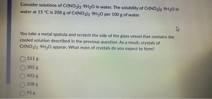 Consider solutions of Cr(NO3)3⋅9H2O in water. The | Chegg.com