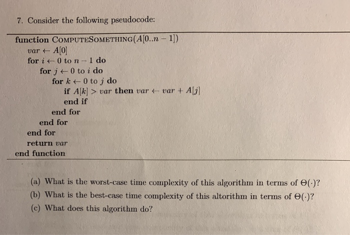 Solved 7 Consider The Following Pseudocode Function