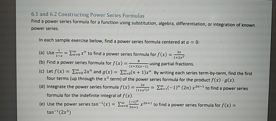 Solved 6.1 and 6.2 Constructing Power Series Formulas Find a | Chegg.com