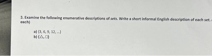 Solved 3. Examine the following enumerative descriptions of | Chegg.com