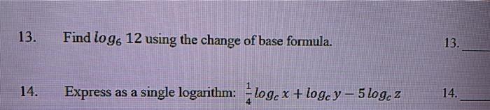 Solved 13. Find log. 12 using the change of base formula. | Chegg.com