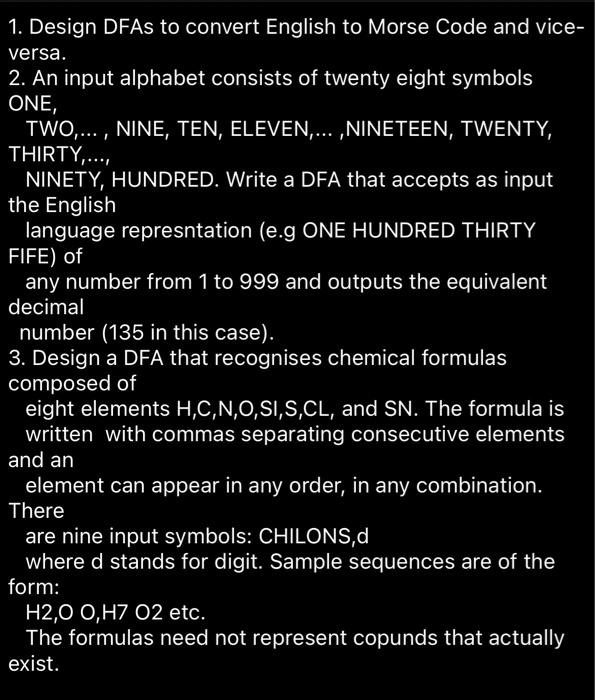 Solved 1. Design DFAs to convert English to Morse Code and | Chegg.com