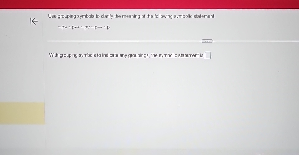 Solved KUse grouping symbols to clarify the meaning of the | Chegg.com