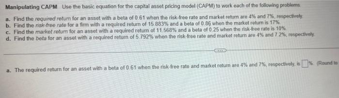 Solved Manipulating CAPM Use the basic equation for the | Chegg.com
