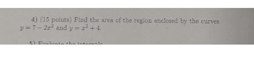 Solved (15 ﻿points) ﻿Find the area of the region enclosed by | Chegg.com