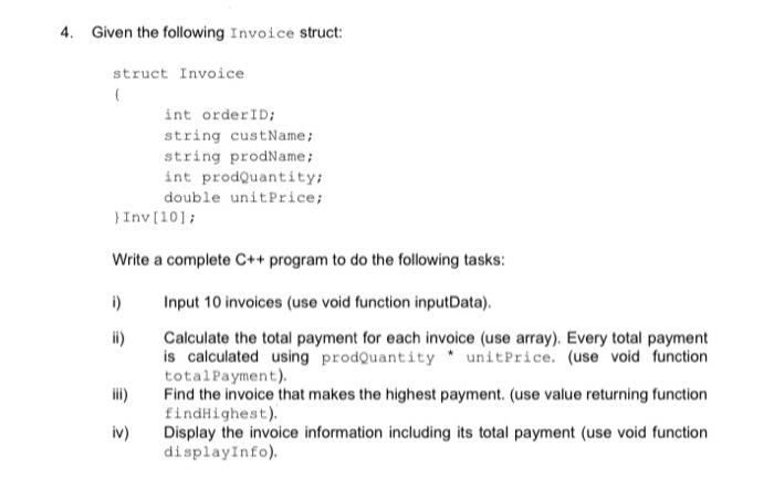 Solved 4. Given the following Invoice struct: struct Invoice | Chegg.com