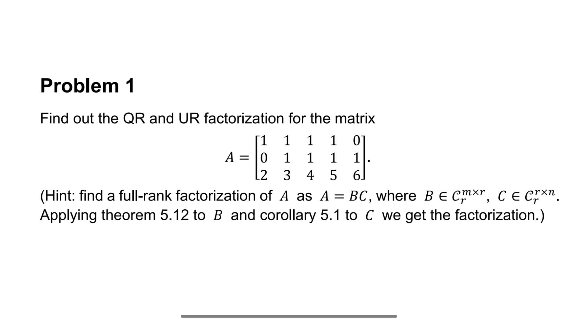 Find Out The Qr And Ur Factorization For The Matrix